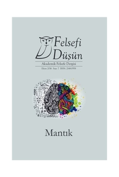 Felsefi Düşün Akademik Felsefe Dergisi Sayı: 7 Ekim 2016 Felsefi Düşün Akademik Felsefe Dergisi Sayı: 7 Ekim 2016