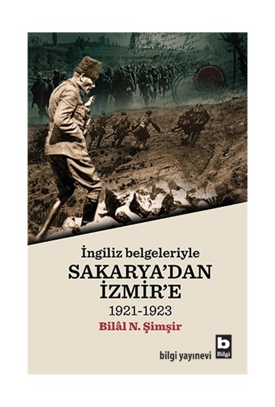 İngiliz Belgeleriyle Sakarya'dan İzmir'e