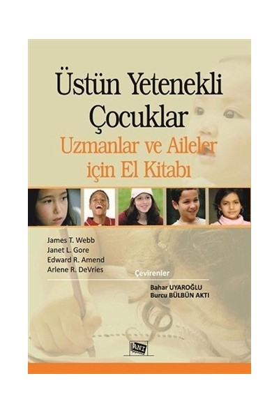 Üstün Yetenekli Çocuklar Uzmanlar ve Aileler için El Kitabı