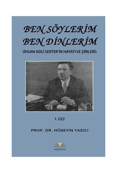 Ben Söylerim Ben Dinlerim 1. Cİlt