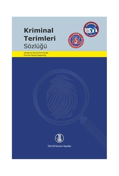 Kriminal Terimleri Sözlüğü Kriminal Terimleri Sözlüğü