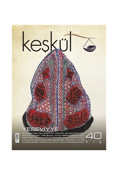 Keşkül Dergisi Sayı : 40 Keşkül Dergisi Sayı : 40