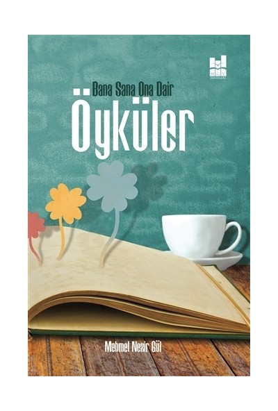 Bana Sana Ona Dair Öyküler