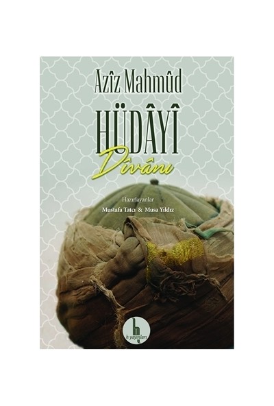 Aziz Mahmud Hüdayi Divanı Aziz Mahmud Hüdayi Divanı