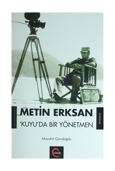 Metin Erksan Kuyu'da Bir Yönetmen