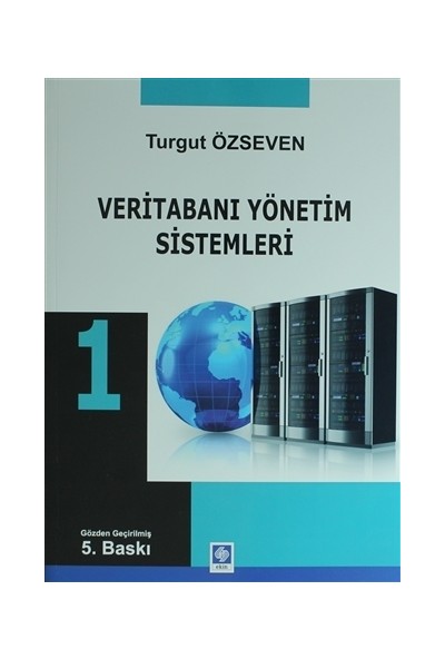 Veritabanı Yönetimi Sistemleri 1 Veritabanı Yönetimi Sistemleri 1