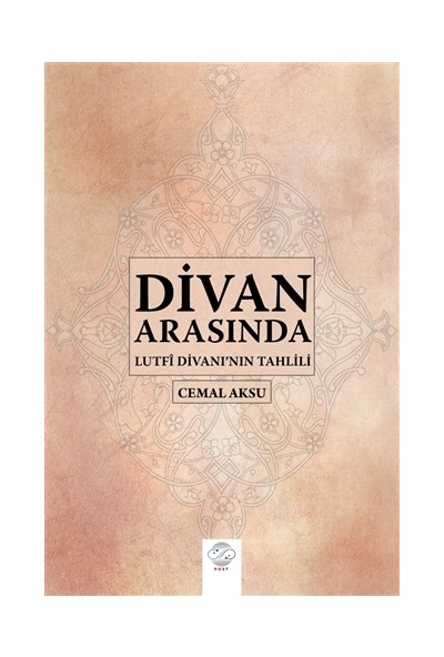 Divan Arasında - Lutfi Divanı'nın Tahlili
