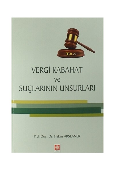 Vergi Kabahat ve Suçlarının Unsurları