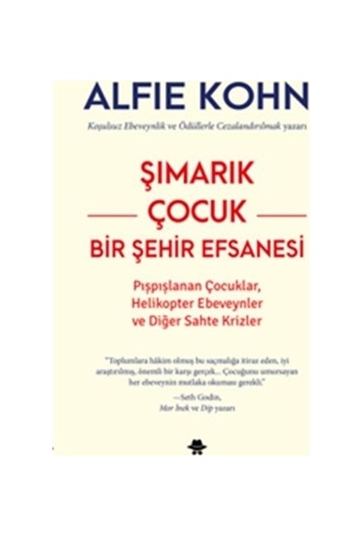 Şımarık Çocuk - Bir Şehir Efsanesi