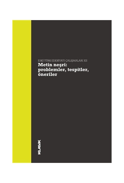 Metin Neşri: Problemler, Tespitler, Öneriler Metin Neşri: Problemler, Tespitler, Öneriler