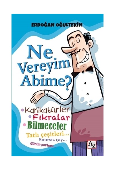 Ne Vereyim Abime?