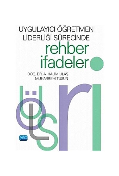 Uygulayıcı Öğretmen Liderliği Sürecinde Rehber İfadeler Uygulayıcı Öğretmen Liderliği Sürecinde Rehber İfadeler