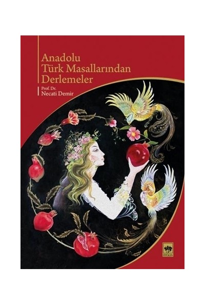 Anadolu Türk Masallarından Derlemeler