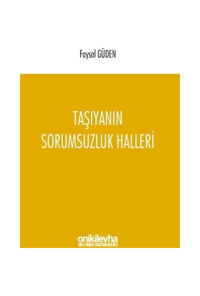 Taşıyanın Sorumsuzluk Halleri