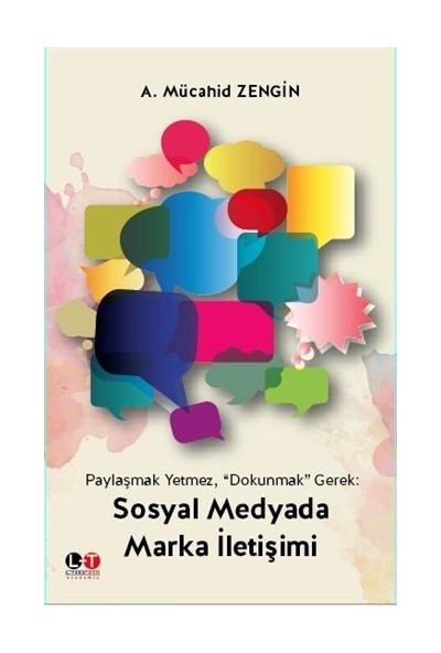 Sosyal Medyada Marka İletişimi Sosyal Medyada Marka İletişimi
