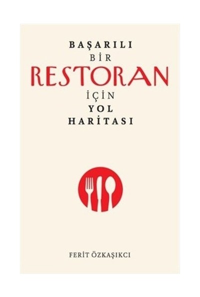 Başarılı Bir Restoran İçin Yol Haritası