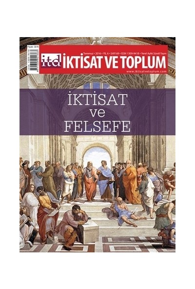 İktisat ve Toplum Dergisi Sayı: 69 Temmuz 2016 İktisat ve Toplum Dergisi Sayı: 69 Temmuz 2016