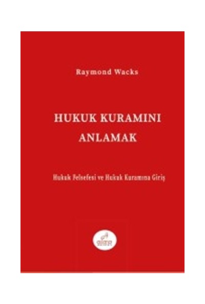 Hukuk Kuramını Anlamak Hukuk Kuramını Anlamak