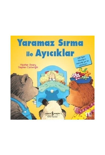 Yaramaz Sırma ile Ayıcıklar - İlk Okuma Kitaplarım