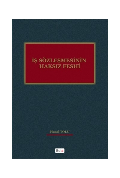 İş Sözleşmesinin Haksız Feshi