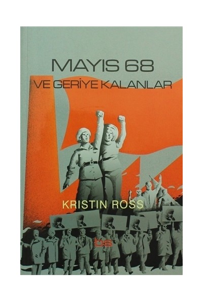 Mayıs 68 ve Geriye Kalanlar Mayıs 68 ve Geriye Kalanlar
