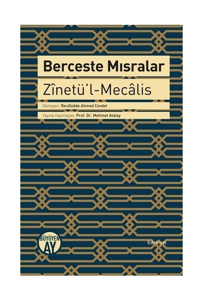Berceste Mısralar: Zinetü’l-Mecalis