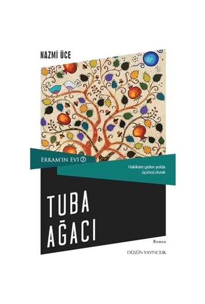 Erkam'ın Evi 3 - Tuba Ağacı