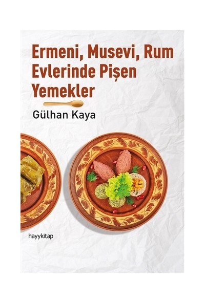 Ermeni, Musevi, Rum Evlerinde Pişen Yemekler