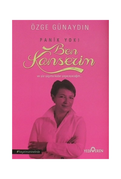 Panik Yok! Ben Kanserim Panik Yok! Ben Kanserim