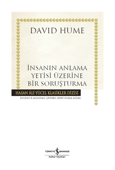 İnsanın Anlama Yetisi Üzerine Bir Soruşturma (Ciltli)