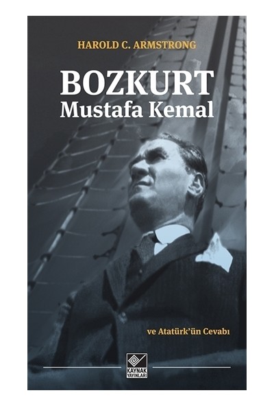 Bozkurt Mustafa Kemal ve Atatürk'ün Cevabı Bozkurt Mustafa Kemal ve Atatürk'ün Cevabı