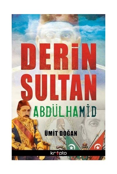 Derin Sultan Abdülhamid Derin Sultan Abdülhamid