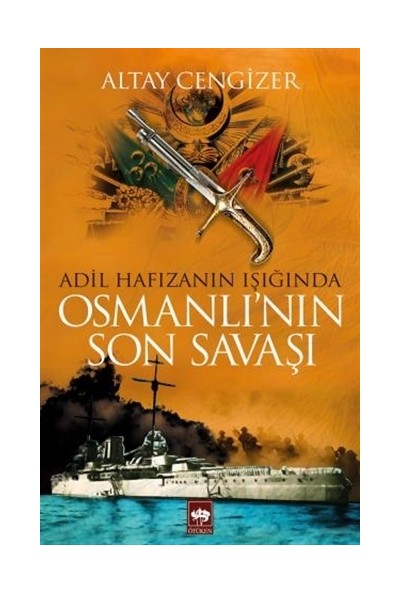 Osmanlı'nın Son Savaşı