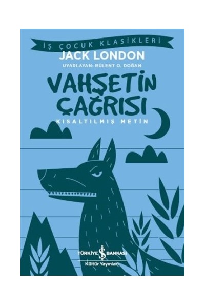 Vahşetin Çağrısı (Kısaltılmış Metin)