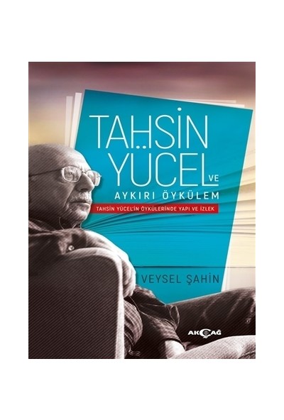 Tahsin Yücel ve Aykırı Öykülem