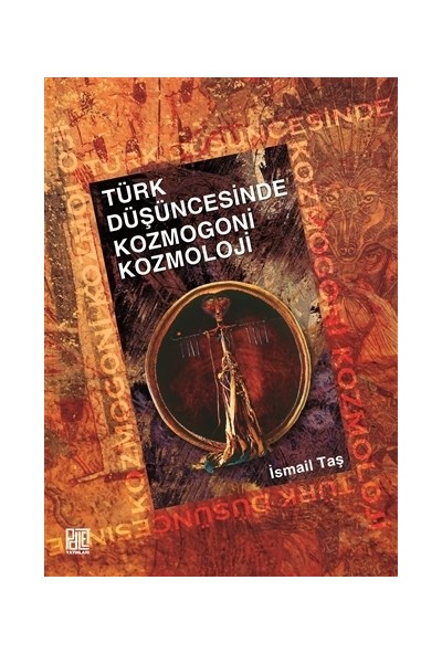 Türk Düşüncesinde Kozmogoni Kozmoloji