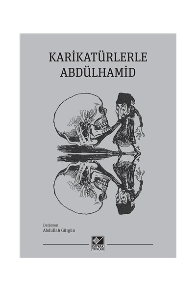 Karikatürlerle Abdülhamid Karikatürlerle Abdülhamid