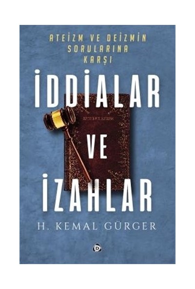 Ateizm ve Deizmin Sorularına Karşı İddialar ve İzahlar