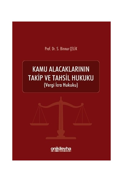 Kamu Alacaklarının Takip ve Tahsil Hukuku