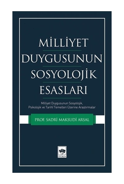 Milliyet Duygusunun Sosyolojik Esasları