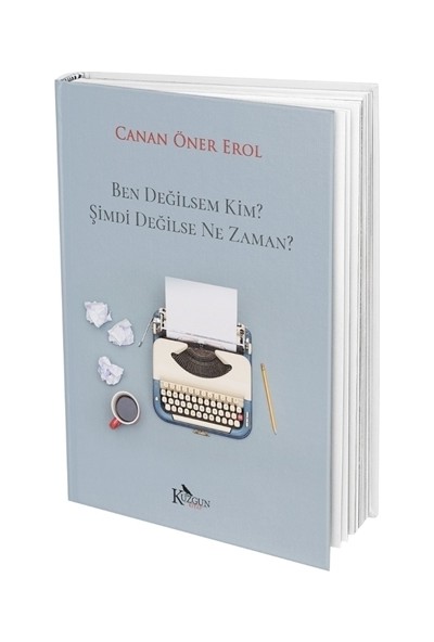Ben Değilsem Kim? Şimdi Değilse Ne Zaman? Ben Değilsem Kim? Şimdi Değilse Ne Zaman?