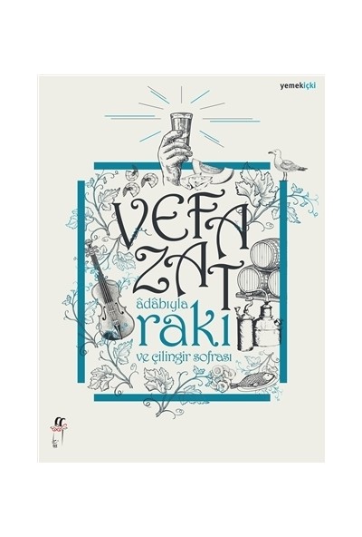 Adabıyla Rakı ve Çilingir Sofrası