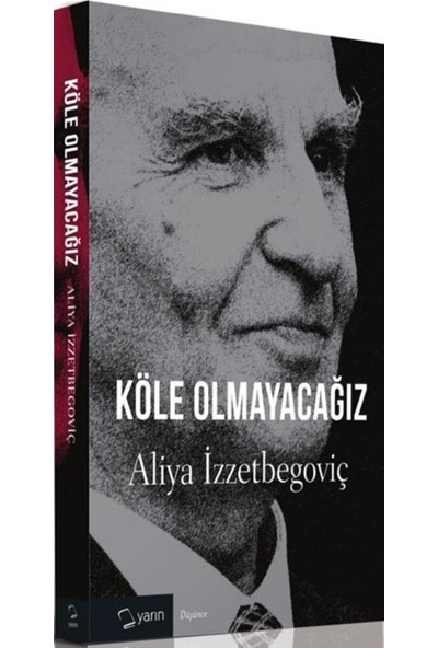 Köle Olmayacağız