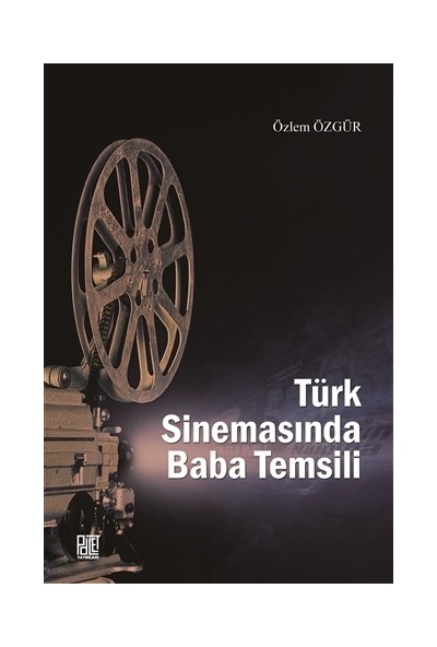 Türk Sinemasında Baba Temsili