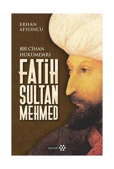 Bir Cihan Hükümdarı Fatih Sultan Mehmed