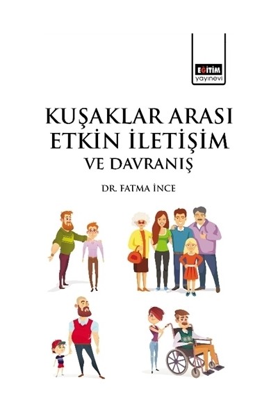 Kuşaklar Arası Etkin İletişim ve Davranış