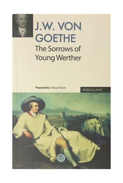 The Sorrows of Young Werther The Sorrows of Young Werther