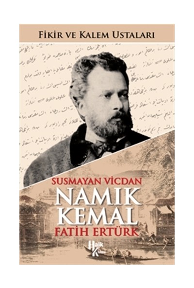 Susmayan Vicdan Namık Kemal (İmzalı) Susmayan Vicdan Namık Kemal (İmzalı)