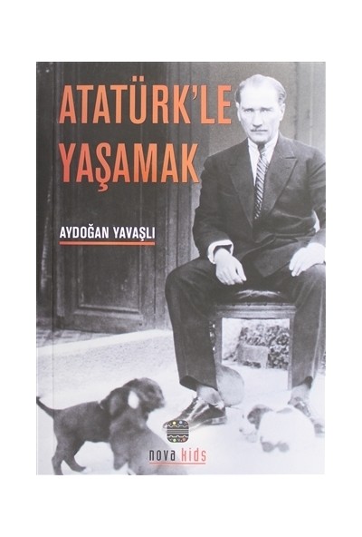 Atatürk'le Yaşamak Atatürk'le Yaşamak