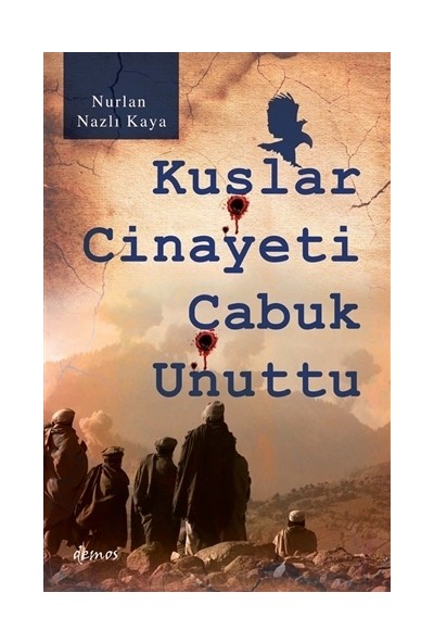 Kuşlar Cinayeti Çabuk Unuttu Kuşlar Cinayeti Çabuk Unuttu